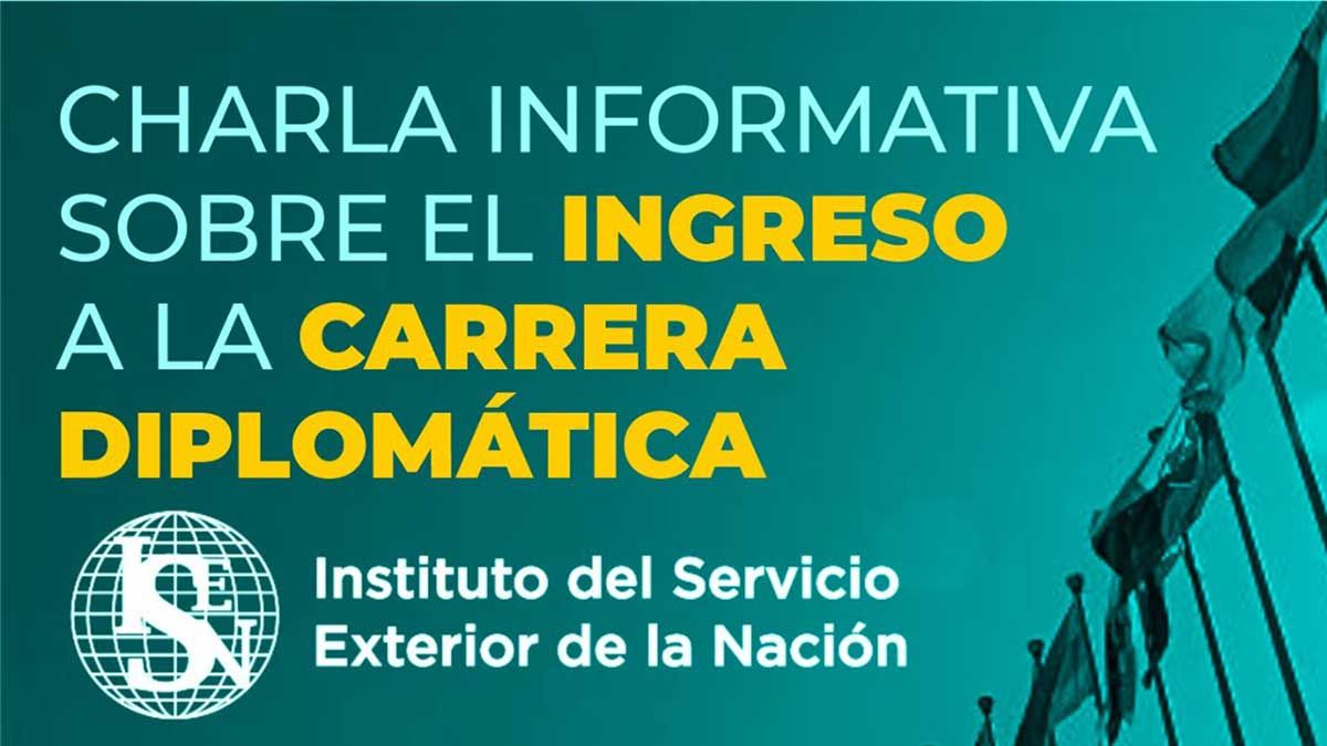Charla informativa sobre el ingreso al Servicio Exterior de la Nación ...