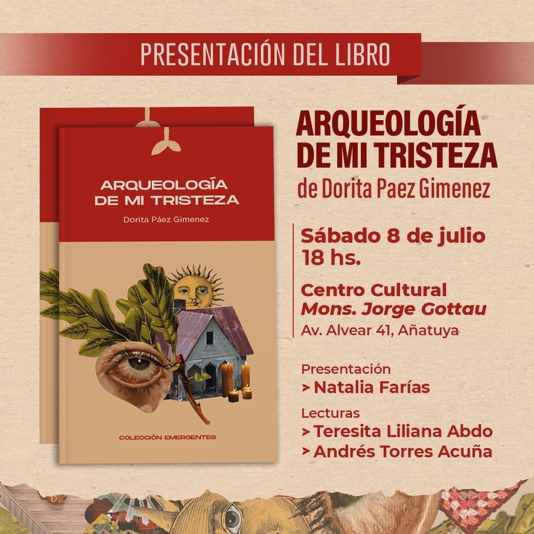 Invitan a la presentación del poemario Arqueología de mi tristeza ...