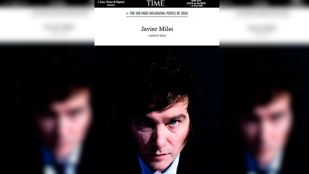 La revista Time incluyó a Javier Milei en la lista de las 100 personas ...